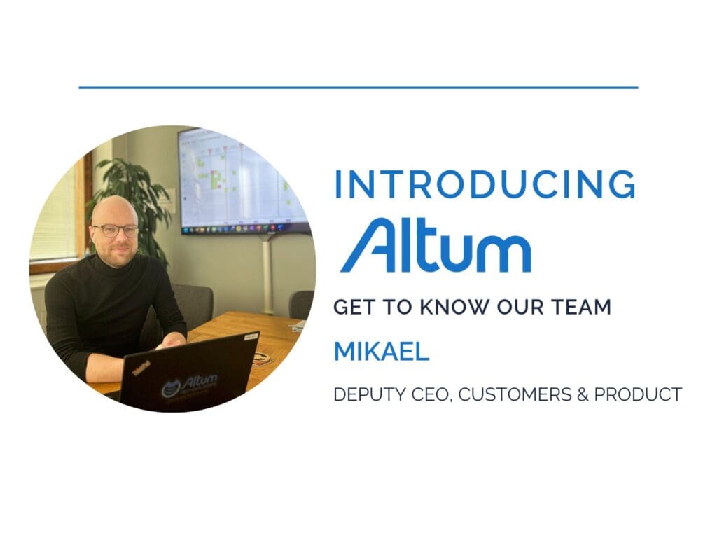 Introducing Altum: Mikael, Deputy CEO - Altum Technologies