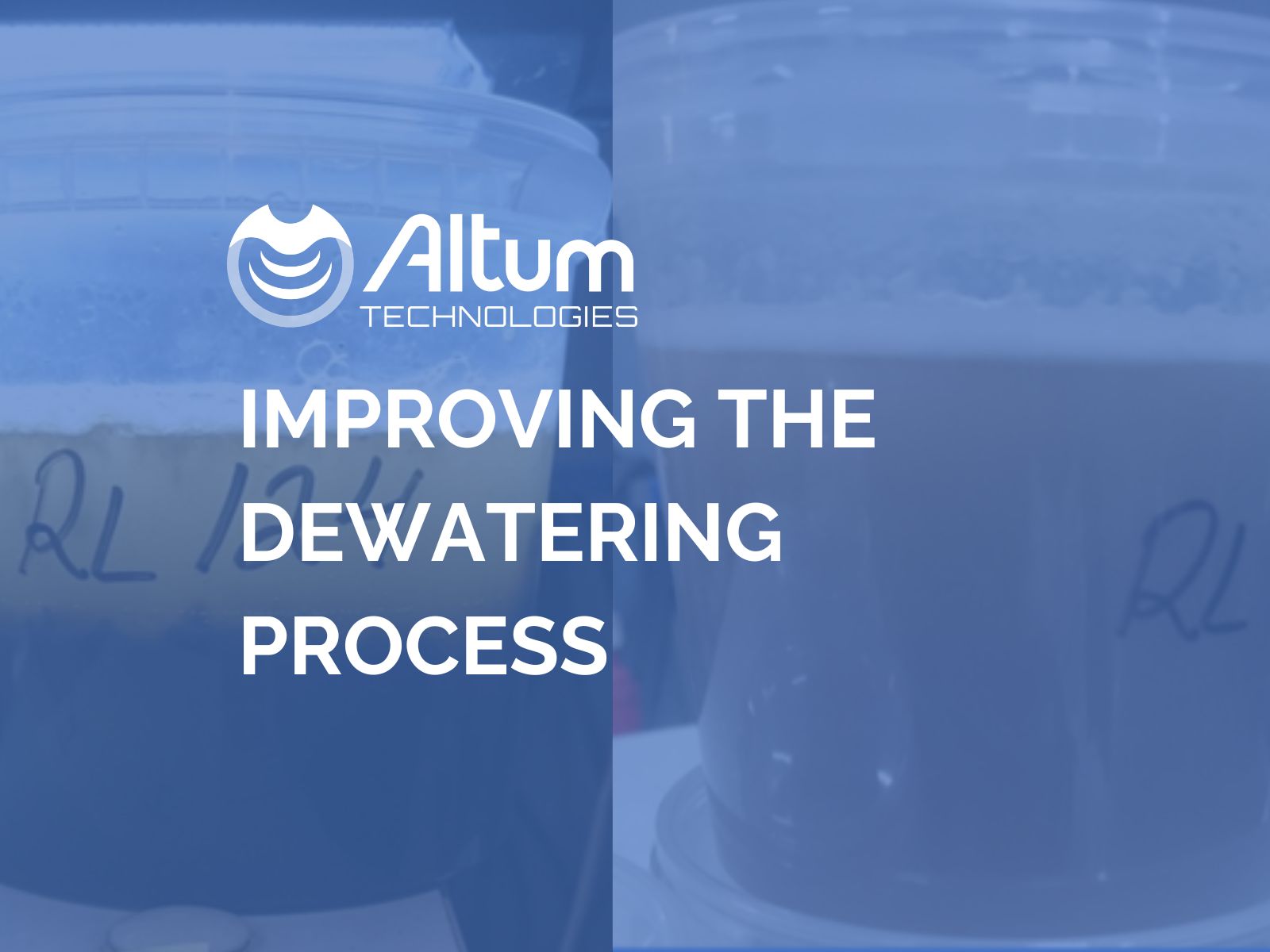 Case: Improving the Dewatering Process | Altum Technologies